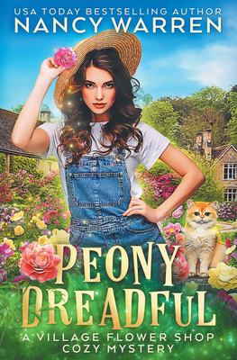 Peony Dreadful : Village Flower Shop Cozy Mysteries book by Nancy ...