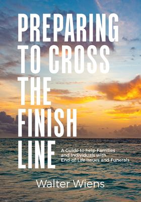 Preparing to Cross the Finish Line : A Guide to Help Families and ...