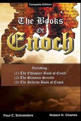The Books of Enoch: Complete edition: Including (1) The Ethiopian Book ...