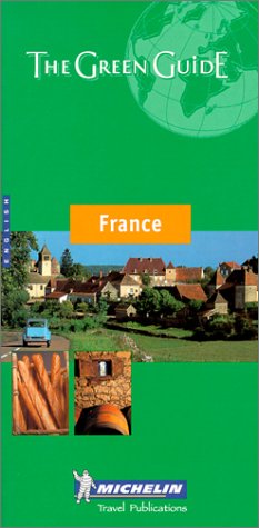 France Green Guide used book by Michelin Travel Publications Staff ...