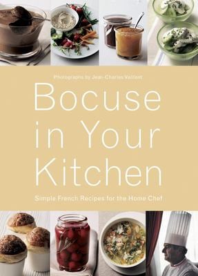 Bocuse in Your Kitchen : Simple French Recipes for the Home Chef used ...