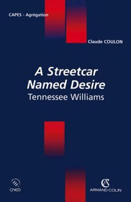A Streetcar Named Desire Tennessee Williams copy: 9782200279929