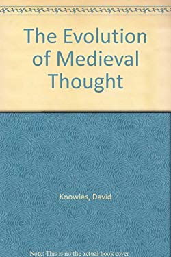The Evolution of Medieval Thought book: BWB24788597