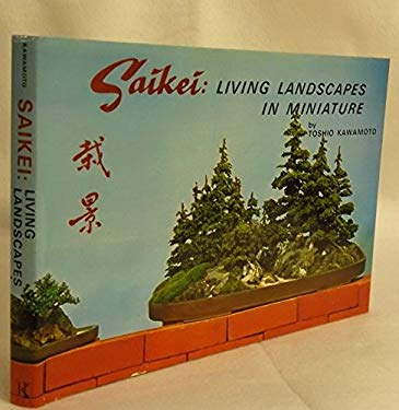 SAIKEI: LIVING LANDSCAPES IN MINIATURE [Bonsai] copy: BWB26634134