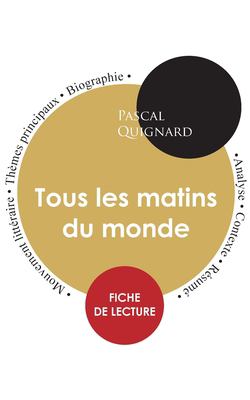 fiche de lecture tous les matins du monde etude integrale (PAIDEIA ...