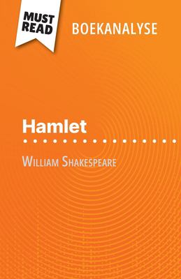 Hamlet van William Shakespeare (Boekanalyse): Volledige analyse en gedetailleerde samenvatting ...