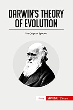 Darwin's Theory of Evolution: The Origin of Species (History) copy