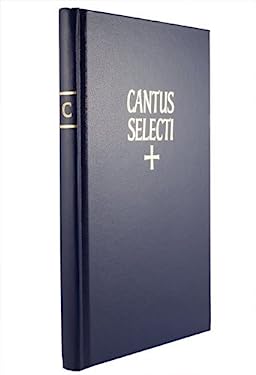 Cantus Selecti : (Gregorian Repertory) used book by St. Peter of ...