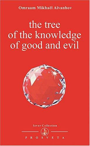 Tree of the Knowledge of Good and Evil used book by Omraam M. Aivanhov ...