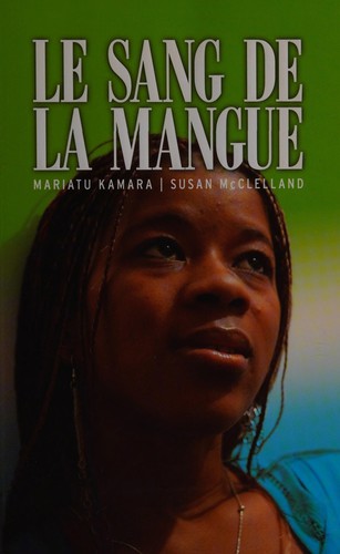 Le Sang de la Mangue used copy by Kamara Mariatu: 9782896512799