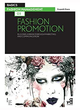 Basics Fashion Management 02: Fashion Promotion : Building a Brand ...