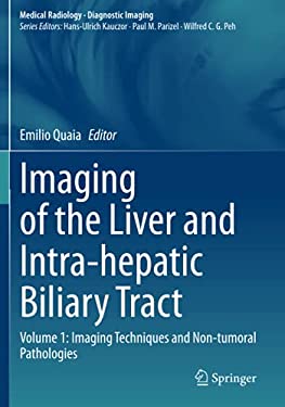 Imaging of the Liver and Intra-Hepatic Biliary Tract : Volume 1 ...