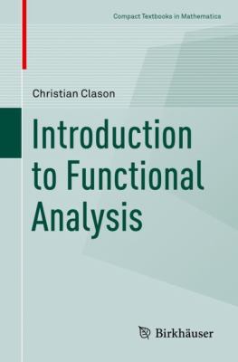 Introduction to Functional Analysis book by Christian Clason: 9783030527839