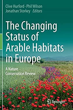 The Changing Status of Arable Habitats in Europe : A Nature ...