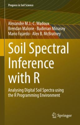 Soil Spectral Inference with R : Analysing Digital Soil Spectra Using ...