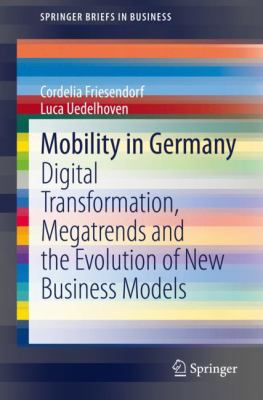 Mobility in Germany : Digital Transformation, Megatrends and the ...