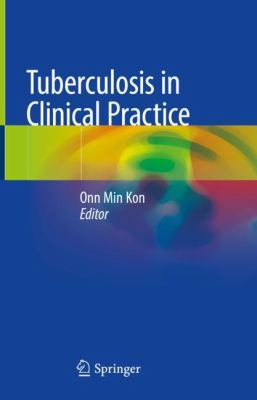 Tuberculosis in Clinical Practice book by Onn Min Kon: 9783030755089
