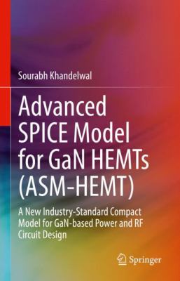 Advance SPICE Model for GaN HEMTs : A New Industry-Standard Compact ...