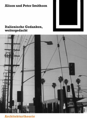 Italienische Gedanken, Weitergedacht book by Alison und Peter Smithson ...