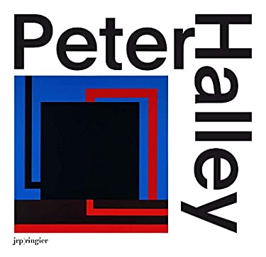 Peter Halley: Paintings of The 1980s : The Catalogue Raisonné book by ...