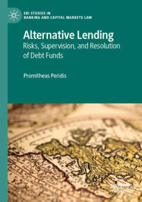 Alternative Lending : Risks, Supervision, and Resolution of Debt Funds ...