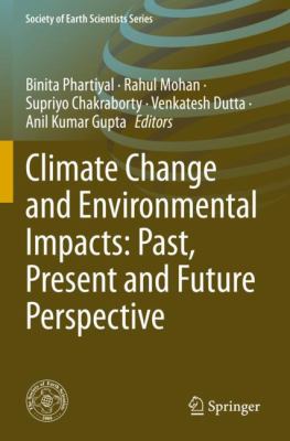 Climate Change and Environmental Impacts: Past, Present and Future ...