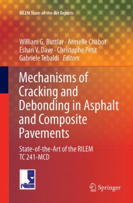 Mechanisms of Cracking and Debonding in Asphalt and Composite Pavements ...