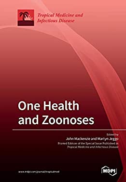 One Health and Zoonoses book by John S. MacKenzie, Martyn Jeggo ...