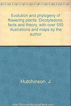 Evolution and phylogeny of flowering plants: Dicotyledons; facts and ...