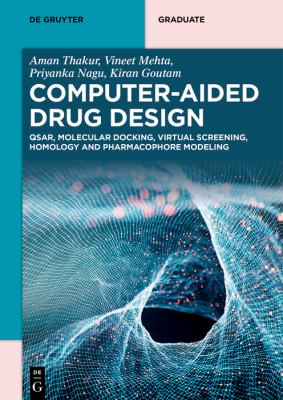 Computer-Aided Drug Design : QSAR, Molecular Docking, Virtual Screening ...