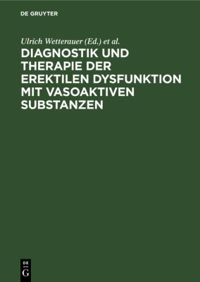 Diagnostik und Therapie der Erektilen Dysfunktion mit Vasoaktiven Substanzen book by Ulrich ...