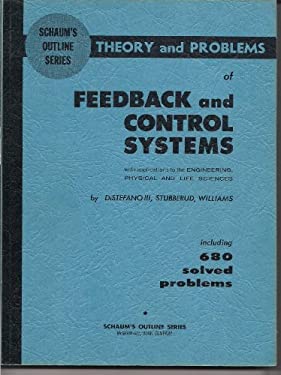 Theory and Problems of Feedback and Control Systems with Applications ...