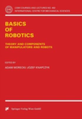 Basics of Robotics : Theory and Components of Manipulators and Robots ...