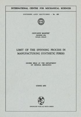 Limit of the Spinning Process in Manufacturing Synthetic Fibers ...