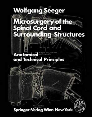 Microsurgery of the Spinal Cord and Surrounding Structure : Anatomical ...