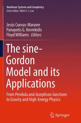 The Sine-Gordon Model and Its Applications : From Pendula and Josephson ...