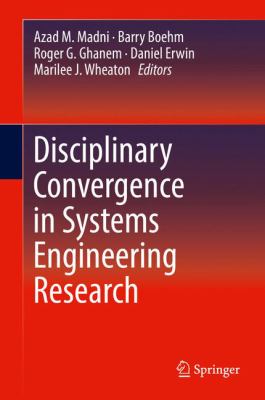 Disciplinary Convergence in Systems Engineering Research book by Azad M ...