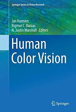 Human Color Vision book by Jan Kremers, Rigmor Baraas, N. Justin ...