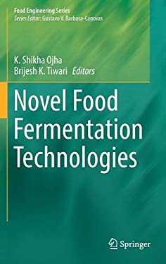 Novel Food Fermentation Technologies book by Brijesh K. Tiwari, Kumari ...