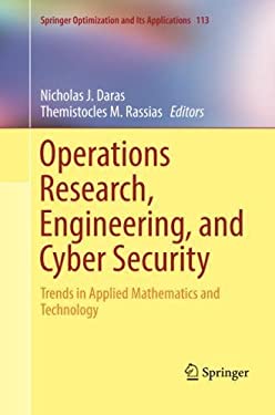 Operations Research, Engineering, and Cyber Security : Trends in ...