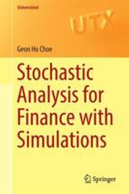 Stochastic Analysis for Finance with Simulations book by Geon Ho Choe: 9783319255873