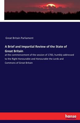 A Brief and Impartial Review of the State of Great Britain book by ...