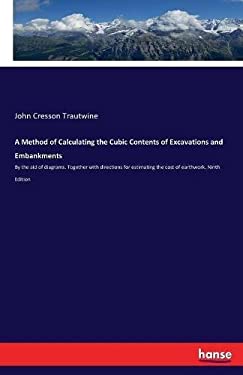 A Method of Calculating the Cubic Contents of Excavations and ...
