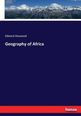 Geography of Africa book by Edward Heawood: 9783337121518