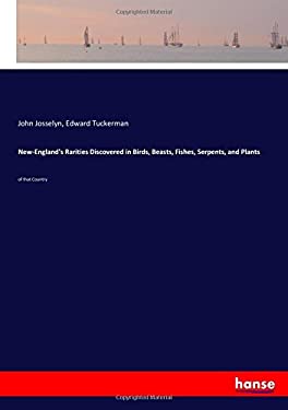 New-England's Rarities Discovered in Birds, Beasts, Fishes, Serpents ...