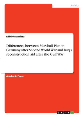 Differences between Marshall Plan in Germany after Second World War and ...