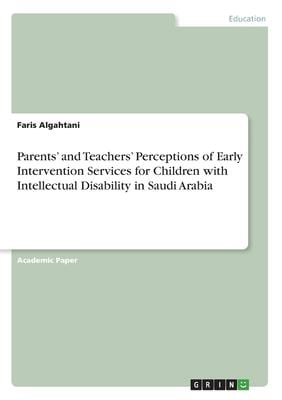 Parents' and Teachers' Perceptions of Early Intervention Services for ...