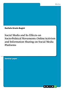 Social Media and Its Effects on Socio-Political Movements. Online ...