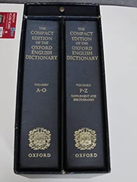 The Compact Edition of the Oxford English Dictionary : Complete Text ...