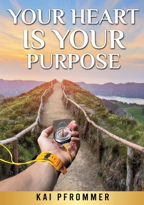 Your Heart is your purpose book: 9783347306004